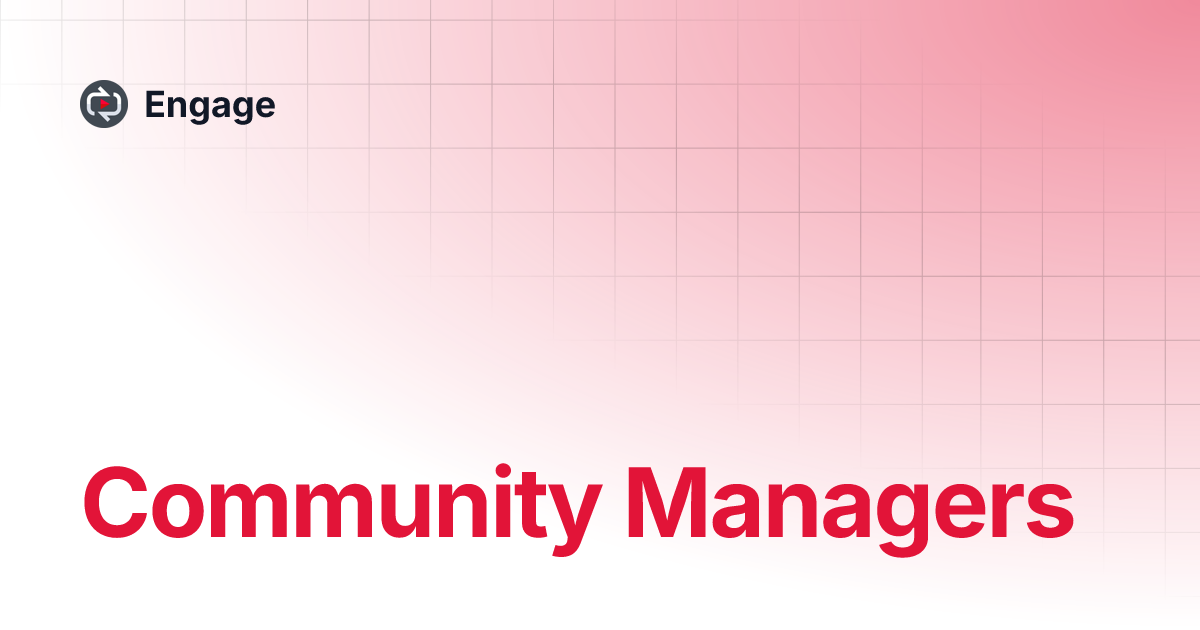 Community Managers | Engage